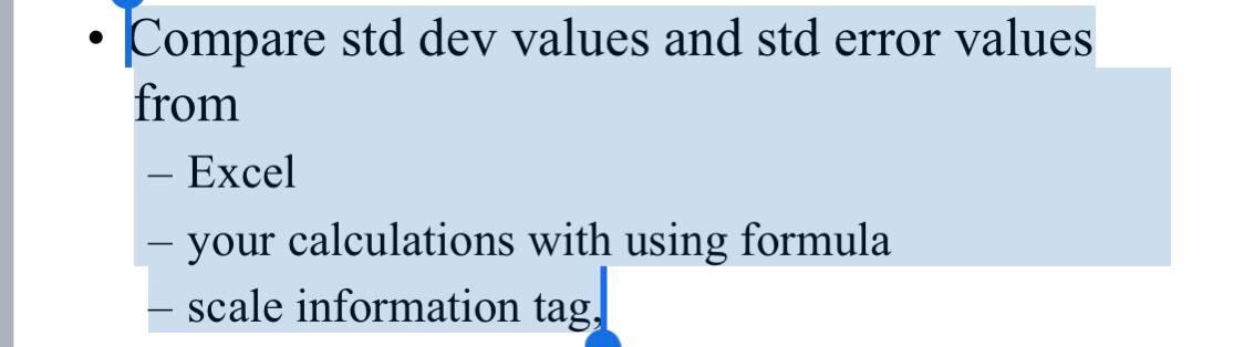 Solved Compare std dev values and std error values from - | Chegg.com