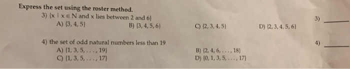 Solved Express the set using the roster method. 3) (x I xeN | Chegg.com