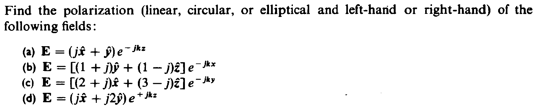 Solved Find the polarization (linear, circular, or | Chegg.com