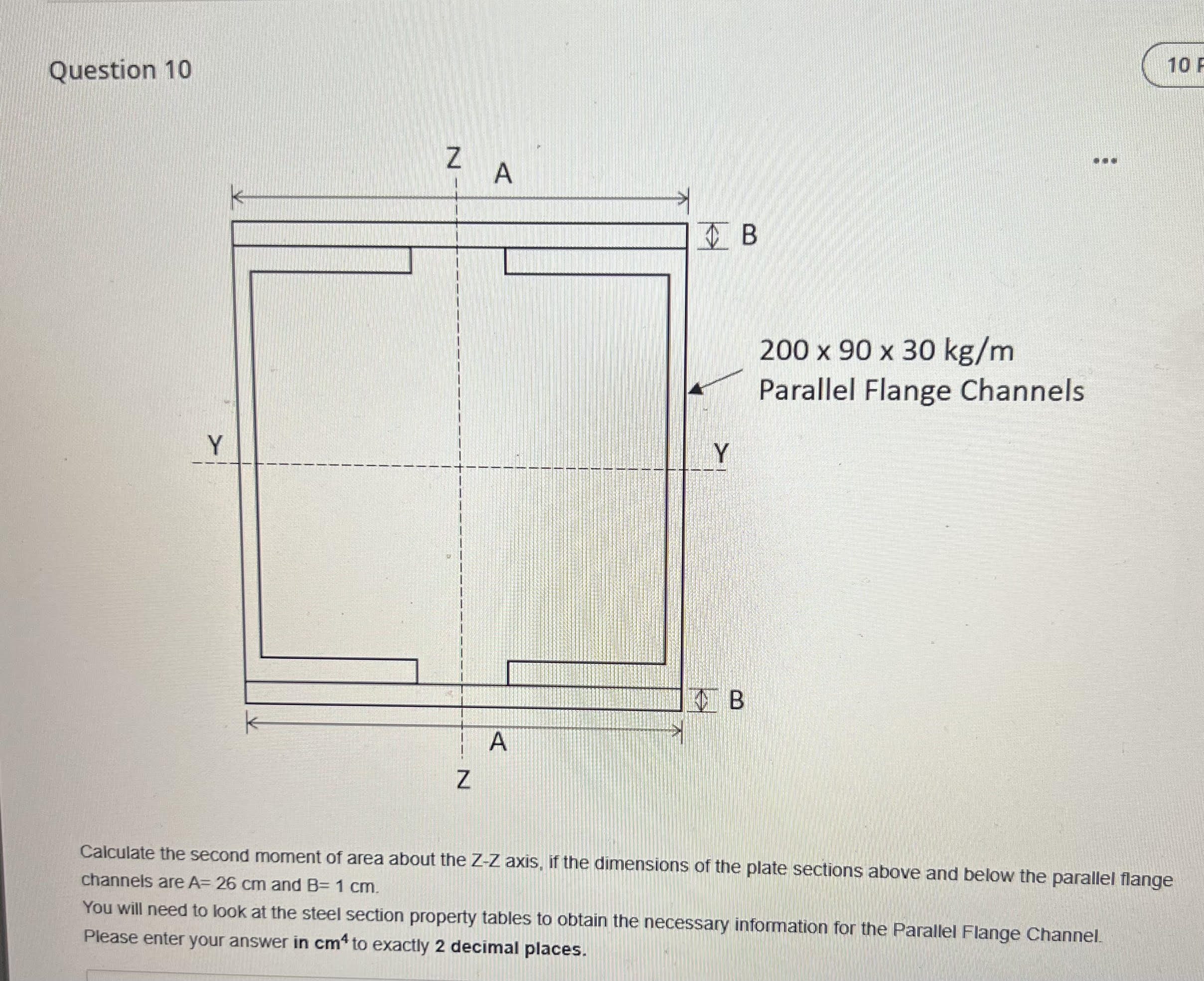 Solved Question 10 :00×90×30 kg/m 'arallel Flange Channels | Chegg.com