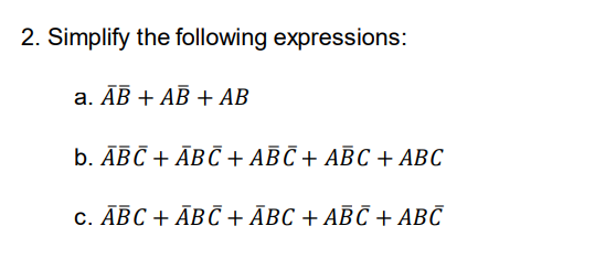 Solved 2. Simplify the following expressions: a. AB AB +AB | Chegg.com