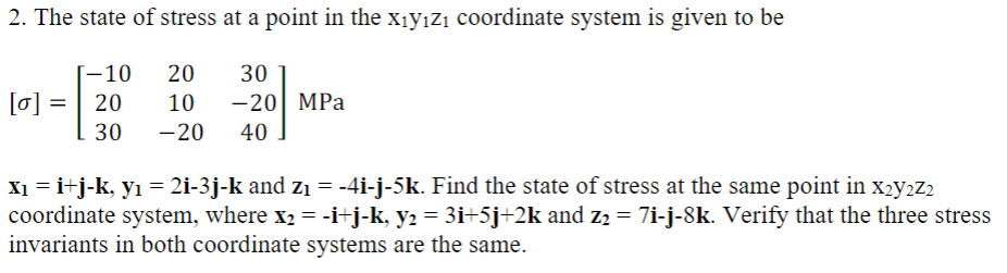 Solved 2. The state of stress at a point in the x 1 y1 z1 | Chegg.com