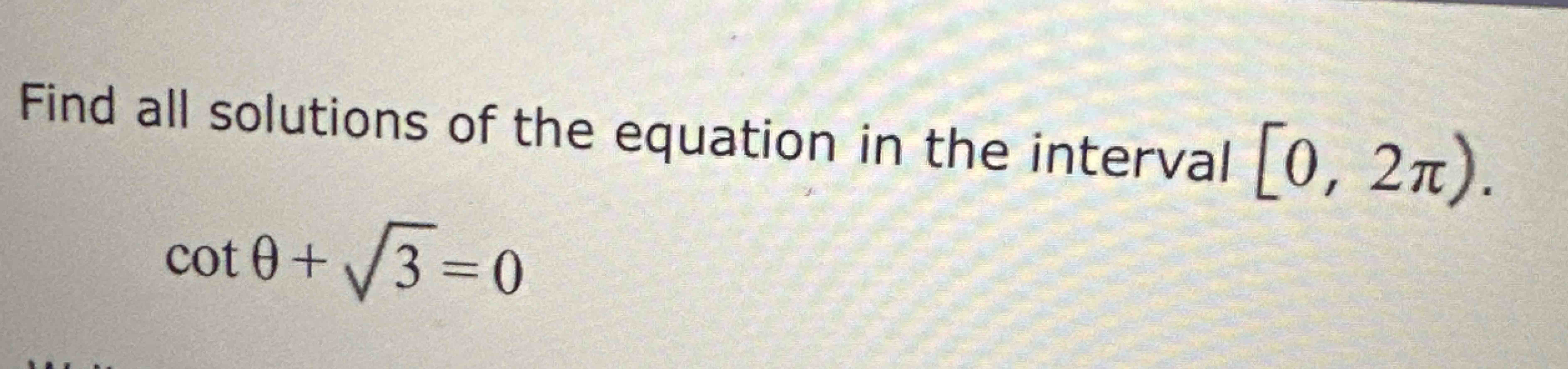Solved Find all solutions of the equation in the interval | Chegg.com