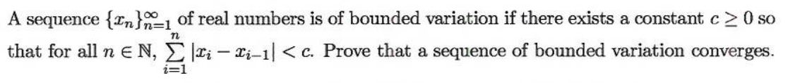 Solved A sequence {xn}n=1∞ of real numbers is of bounded | Chegg.com