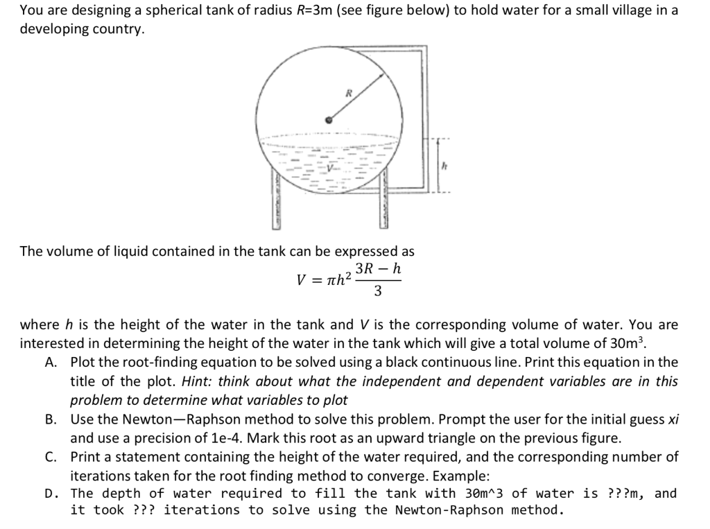 [MATLAB Coding] You are designing a spherical tank | Chegg.com
