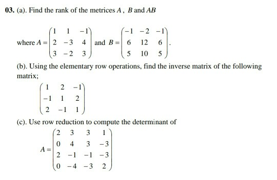 Solved 03. (a). Find the rank of the metrices A, B and AB -2 | Chegg.com
