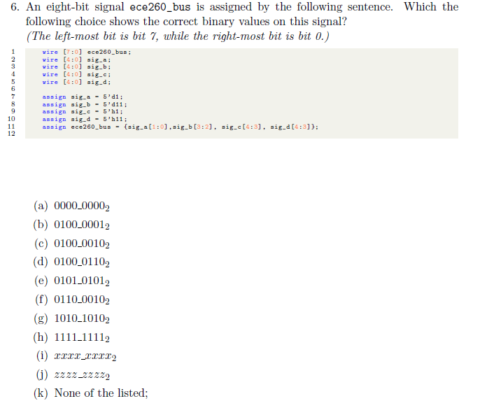 Solved 6. An eight-bit signal ece260_bus is assigned by the | Chegg.com