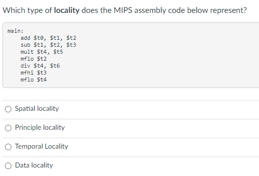 Solved Which type of locality does the MIPS assembly code | Chegg.com