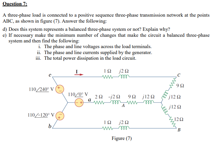 Solved Question 7: A three-phase load is connected to a | Chegg.com