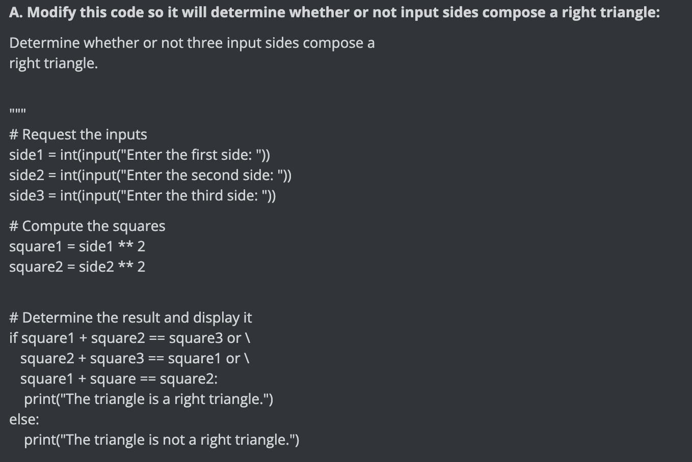 Solved A. Modify this code so it will determine whether or | Chegg.com
