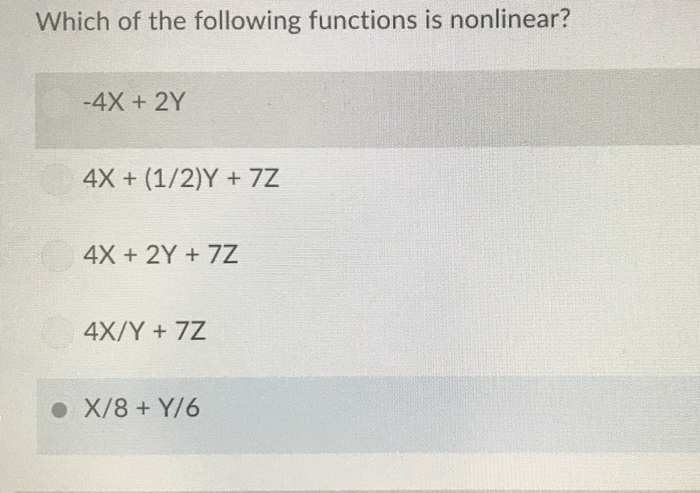 Solved Which of the following functions is nonlinear? -4X + | Chegg.com