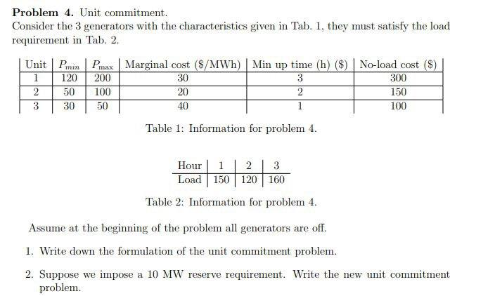 Solved Problem 4. Unit commitment. Consider the 3 generators | Chegg.com