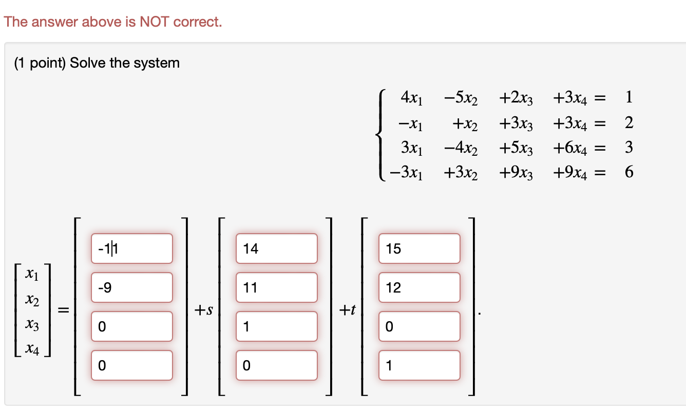 Solved The answer above is NOT correct. (1 point) Solve the | Chegg.com