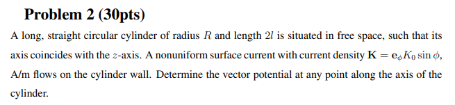 Solved Problem 2 (30pts) A long, straight circular cylinder | Chegg.com