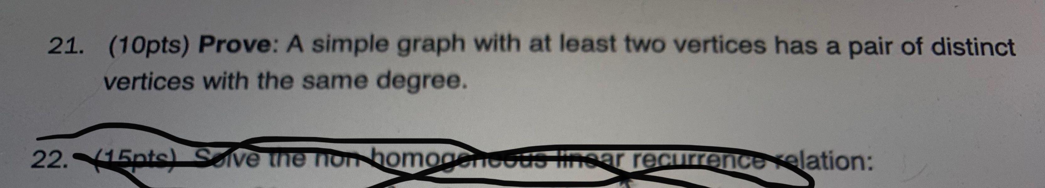Solved 21. (10pts) Prove: A simple graph with at least two | Chegg.com
