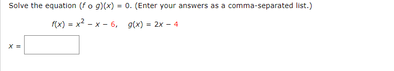 Solved Solve the equation (fog)(x) = 0. (Enter your answers | Chegg.com