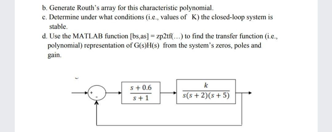 Solved b. Generate Routh's array for this characteristic | Chegg.com