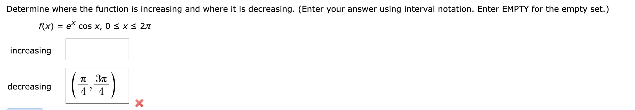 Solved Determine where the function is increasing and where | Chegg.com