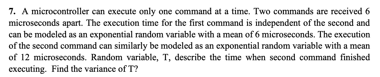 Solved 7 A Microcontroller Can Execute Only One Command At