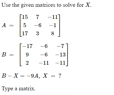 Solved Use the given matrices to solve for X. | Chegg.com
