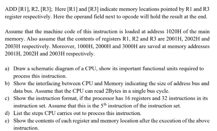 Solved ADD [R1], R2, [R3]; Here [R1] and [R3] indicate | Chegg.com