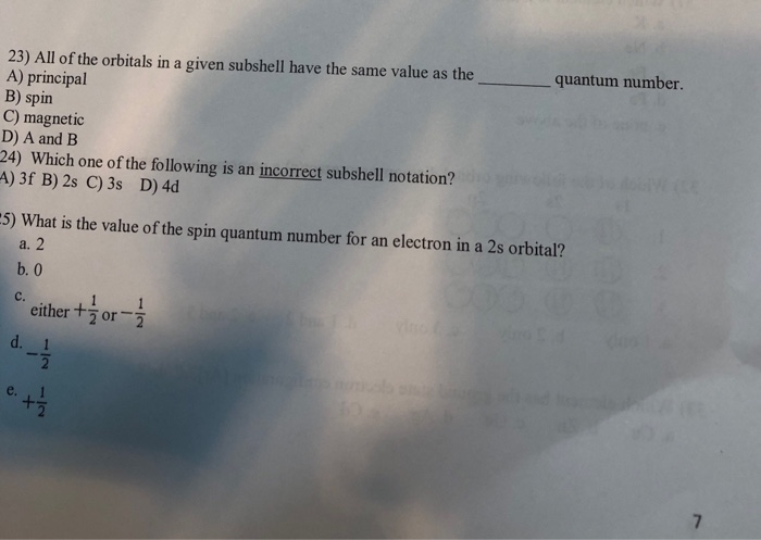 Solved 23) All of the orbitals in a given subshell have the | Chegg.com