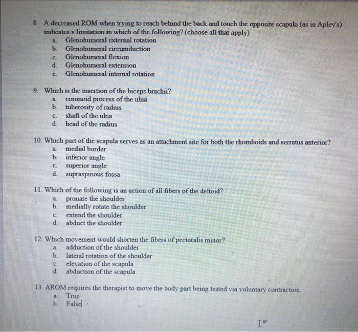 Solved 8. A decreased ROM when trying to reach behind the | Chegg.com