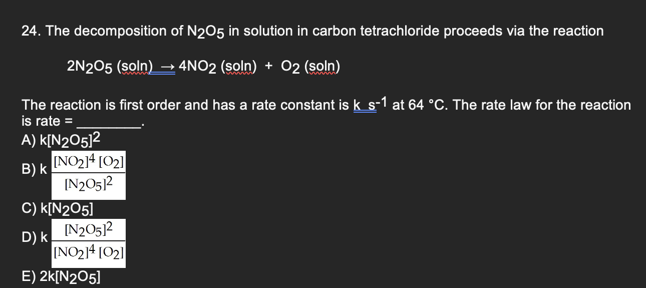 Solved The decomposition of N2O5 in solution in | Chegg.com