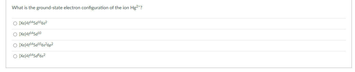 Solved What is the ground-state electron configuration of | Chegg.com