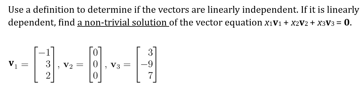 Solved Use a definition to determine if the vectors are | Chegg.com