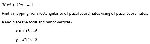 Solved 36x2+49y2=1 Find a mapping from rectangular to | Chegg.com
