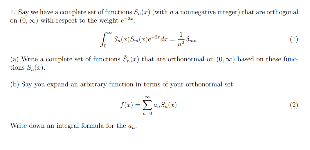 Solved 1. Say we have a complete set of functions Sn(x) | Chegg.com