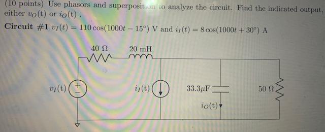 Solved (10 points) Use phasors and superposition to analyze | Chegg.com
