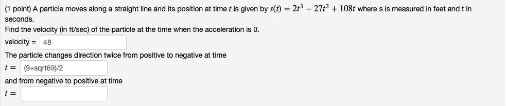 Solved (1 point) A particle moves along a straight line and | Chegg.com