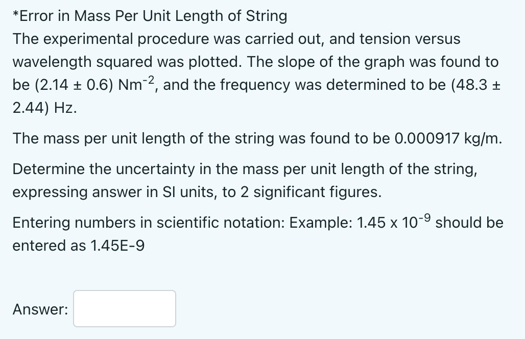 Solved *Error in Mass Per Unit Length of String The | Chegg.com