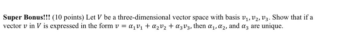 Solved Super Bonus!!! (10 points) Let V be a | Chegg.com