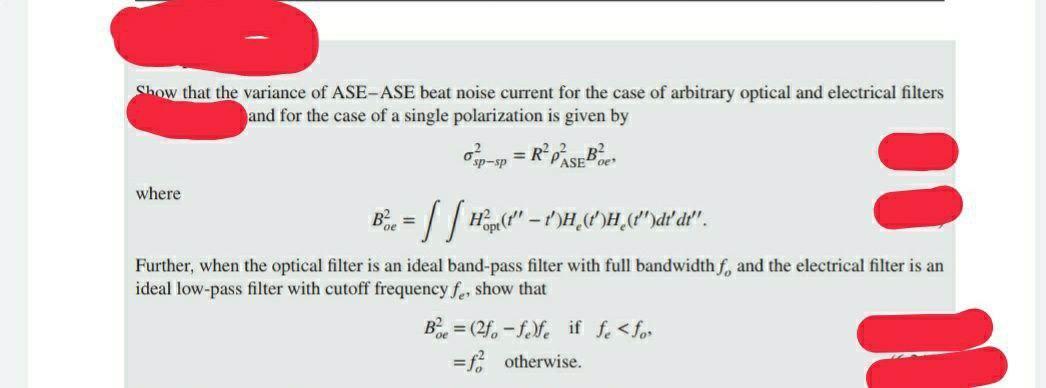 Solved Show that the variance of ASE-ASE beat noise current | Chegg.com