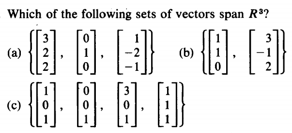 Solved Which of the following sets of vectors span R3? 3 (a) | Chegg.com