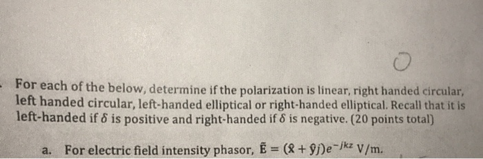 Solved or each of the below, determine if the polarization | Chegg.com