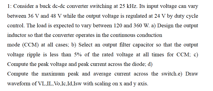 Solved 1: Consider a buck dc-dc converter switching at 25 | Chegg.com