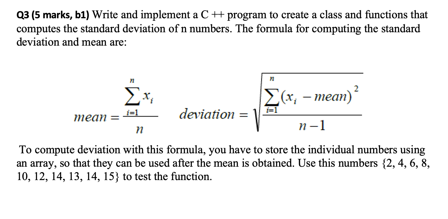 Solved Q3 (5 marks, b1) Write and implement a C ++ program | Chegg.com