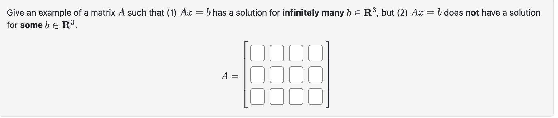 Solved Give an example of a matrix A such that (1) Ax=b ﻿has | Chegg.com
