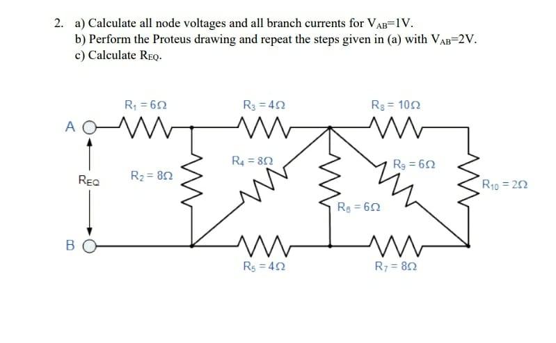 Solved 2. a) Calculate all node voltages and all branch | Chegg.com