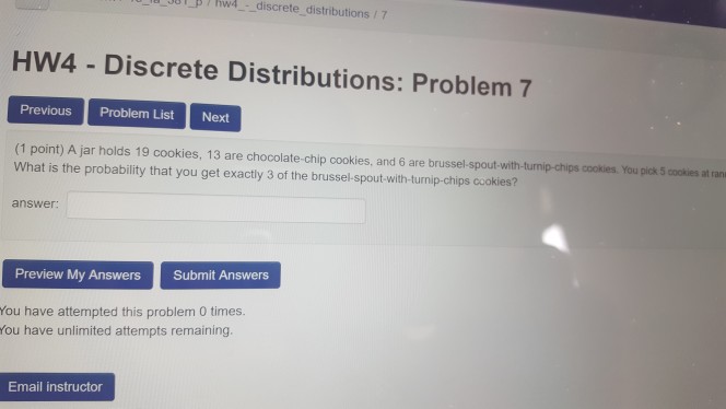 Solved JU1B 7 hwd_- discrete_ distributions /7 HW4 - | Chegg.com Solved JU1B 7 hwd_- discrete_ distributions /7 HW4 - | Chegg.com