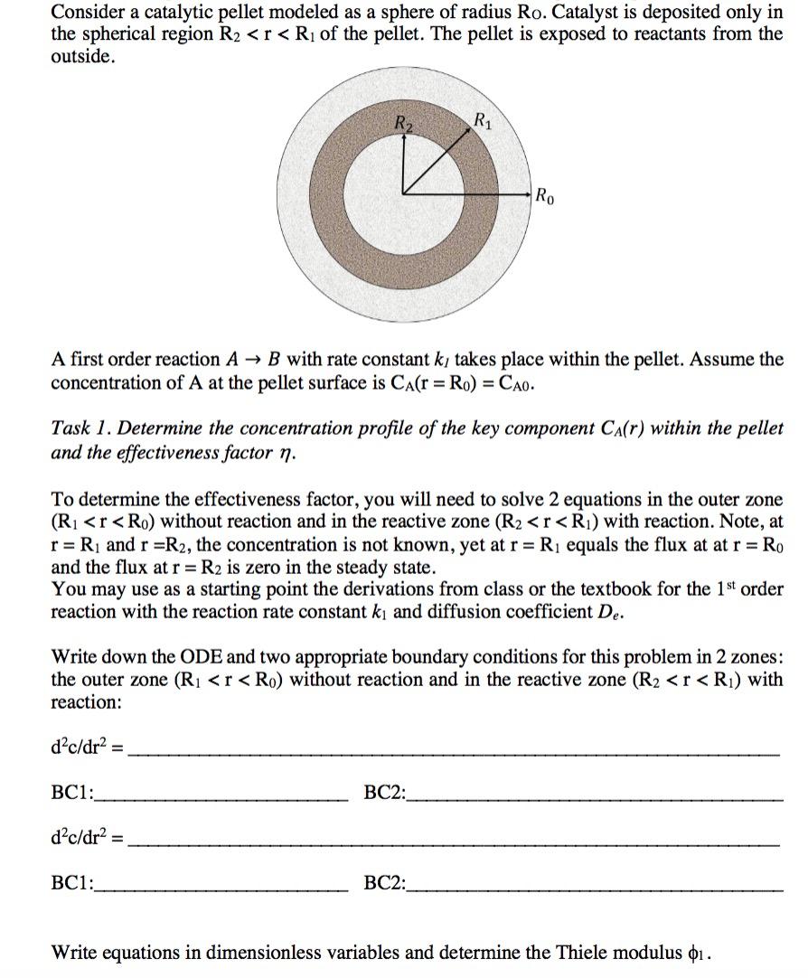 Solved Consider a catalytic pellet modeled as a sphere of | Chegg.com