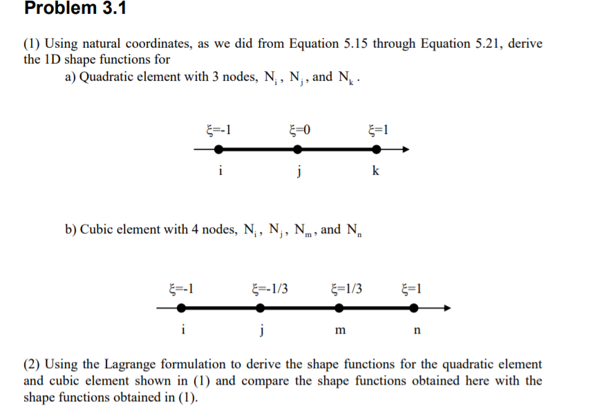 Problem 3.1 (1) Using natural coordinates, as we did | Chegg.com