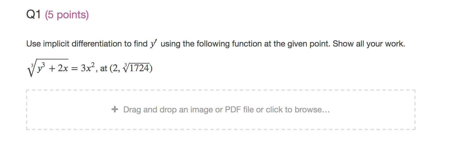 Solved Q1 (5 points) Use implicit differentiation to find y | Chegg.com