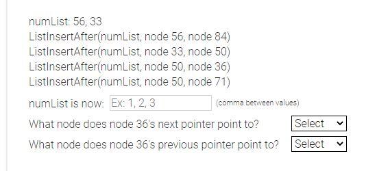 Solved numList: 56,33 ListInsertAfter(numList, node 56, node | Chegg.com