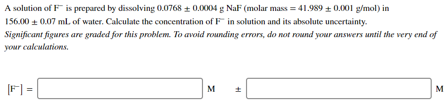 Solved A solution of F is prepared by dissolving 0.0768 + | Chegg.com