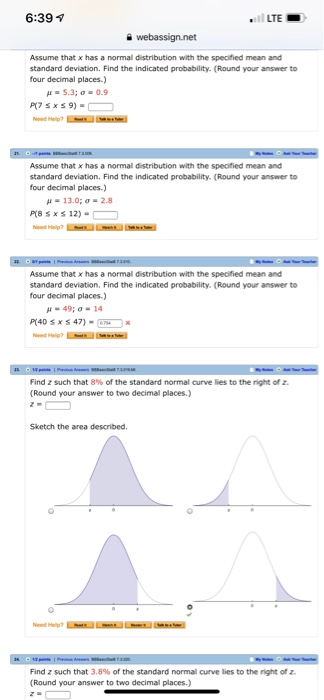 Solved 6 39 Assume That X Has A Normal Distribution With The